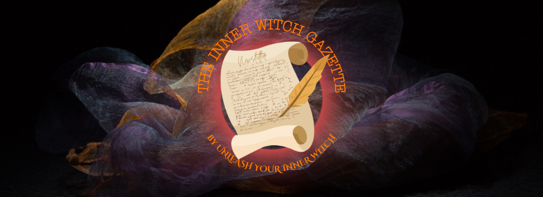The Inner Witch Gazette – Unleash Your Inner Witch